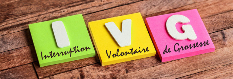 IVG ou Interruption Volontaire de grossesse